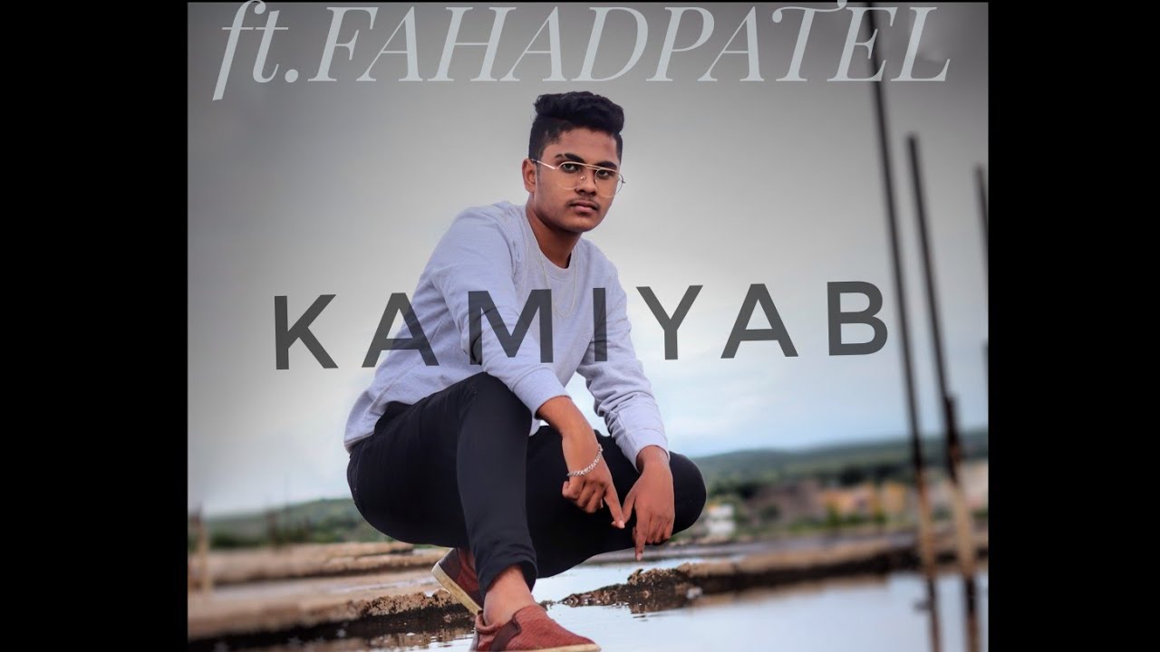 KAMIYAB | RAP SONG TEASER | ft.FAHADPATEL - YouTube