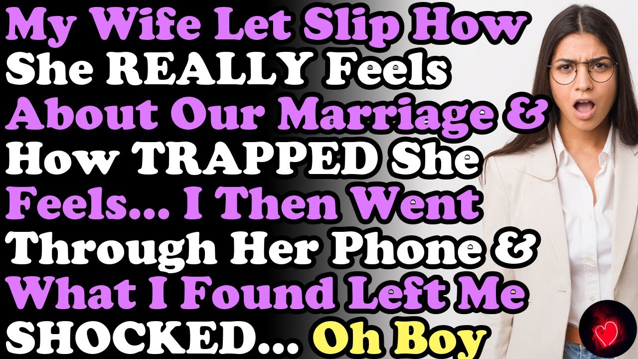 My Wife Let Slip How She REALLY Feels About Our Marriage & How TRAPPED She Feels... - YouTube