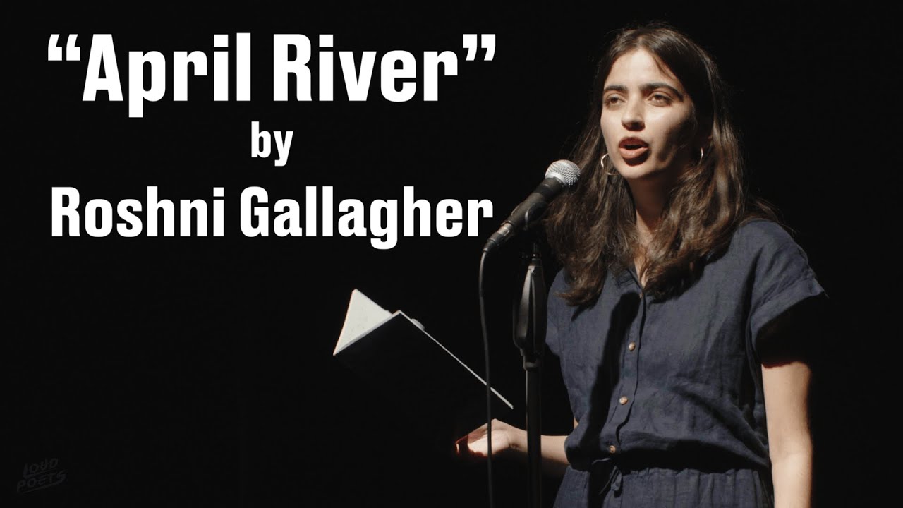 Roshni Gallagher - April River || Spoken Word Poetry || - YouTube