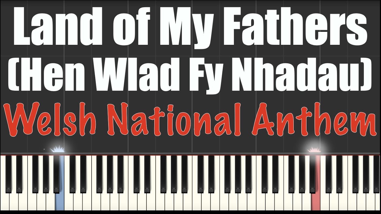 Land of My Fathers - Wales National Anthem - Piano Tutorial - YouTube