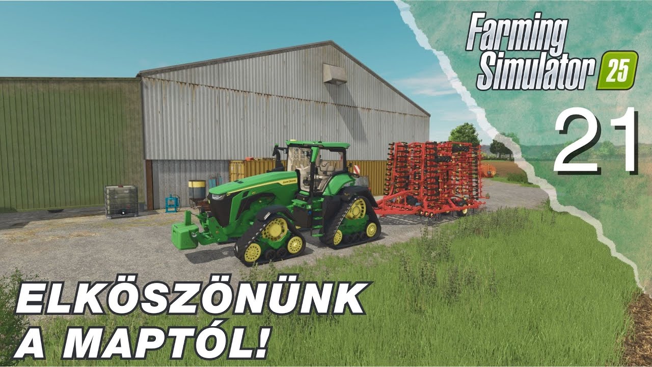 Elköszönünk a maptól! #21 - Előfizetői szerver! | Farming Simulator 25 ...