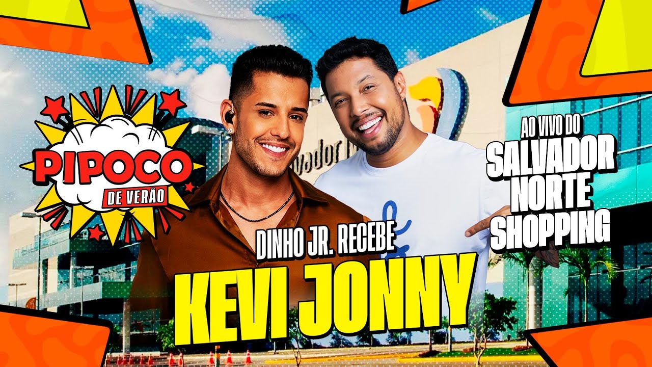 Kevi Jonny | Pipoco de Verão com Dinho Junior (29 /01/2025) Salvador ...