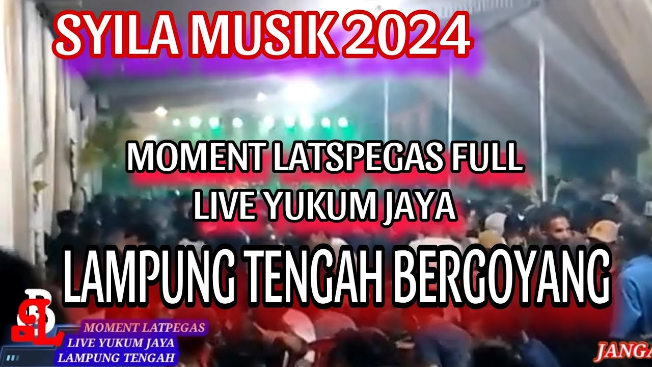 SYILA MUSIK TERBARU_MOMENT LASTPEGAS FULL_LIVE YUKUM JAYA LAMPUNG ...