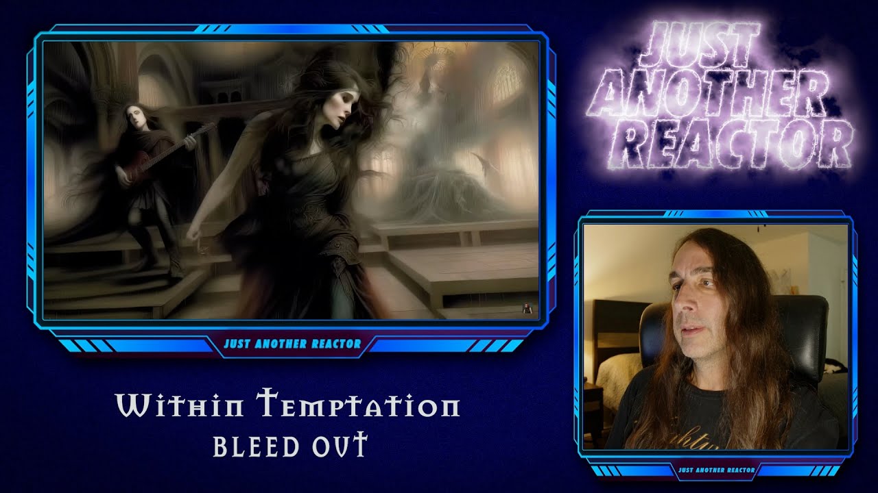 Just Another Reactor reacts to Within Temptation - Bleed Out (Official ...