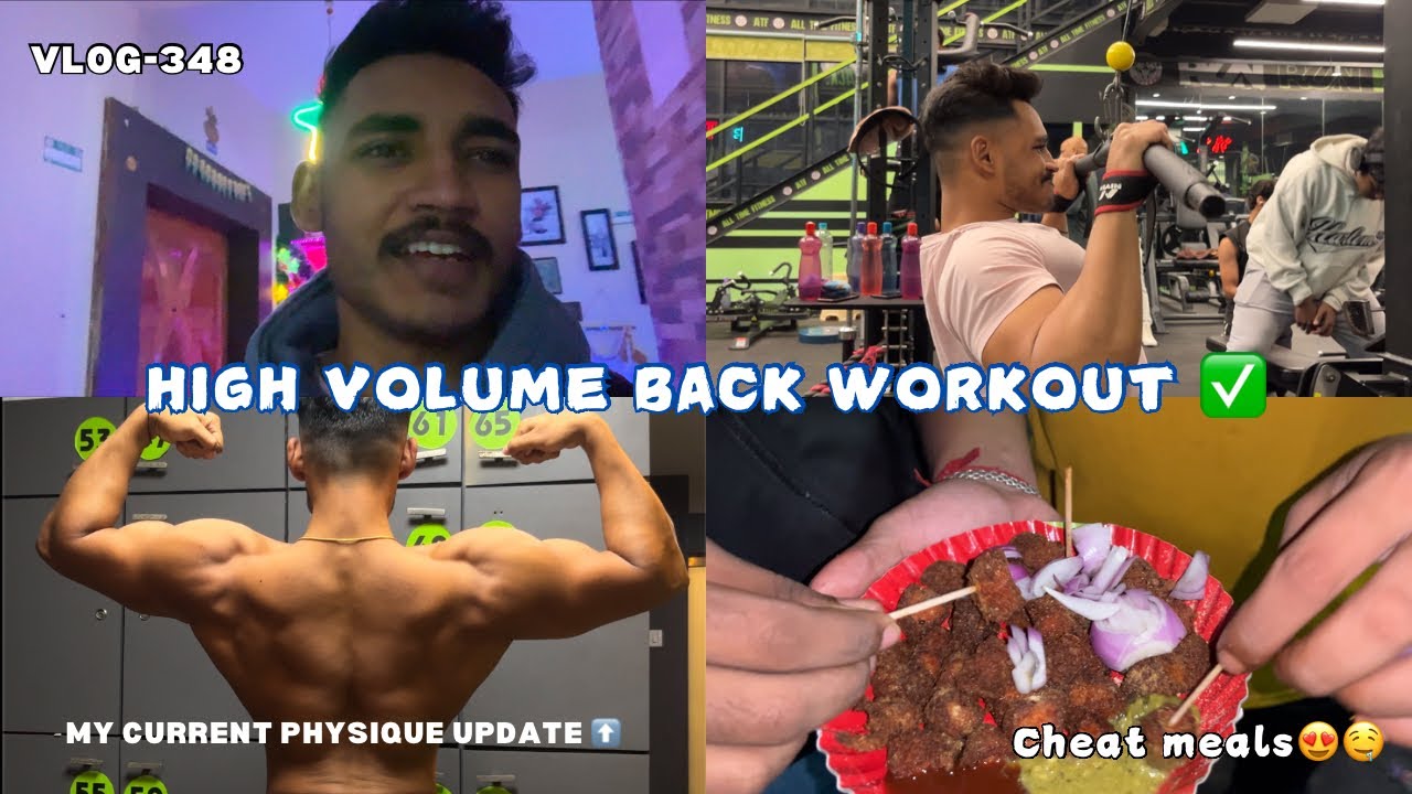 VLOG-348 | HIGH VOLUME BACK WORKOUT | MY CURRENT PHYSIQUE ⬆️ - YouTube