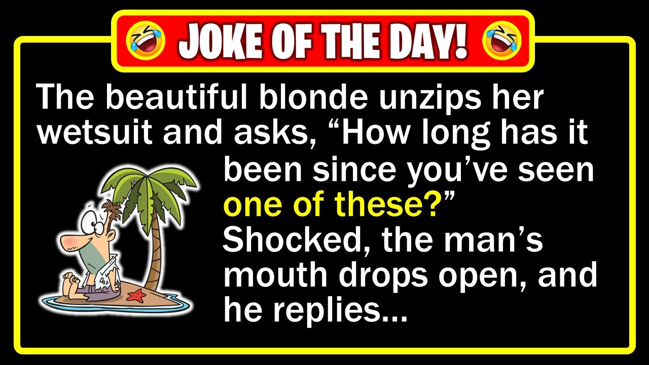 🤣 BEST JOKE OF THE DAY! - A man was stranded on an island for over 10 ...