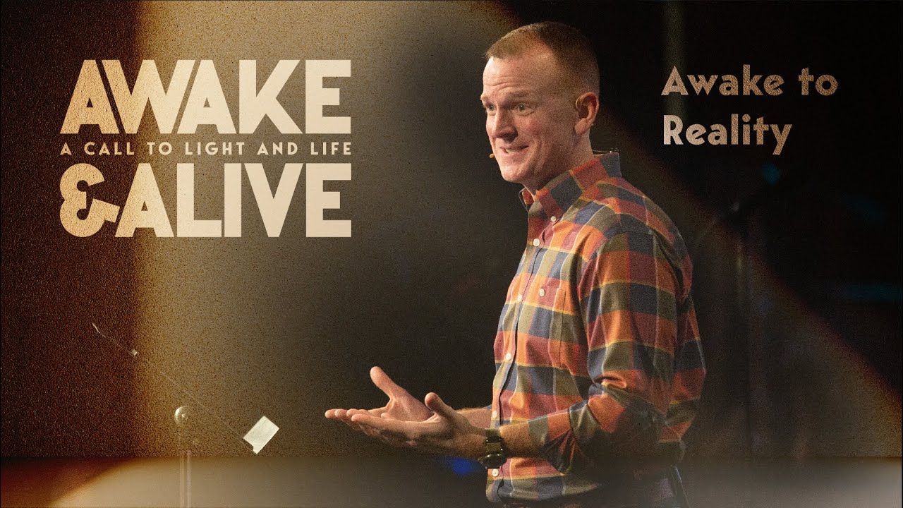 Awake to Reality – Awake & Alive – Sermon – Mason King – 3/5/23 - YouTube