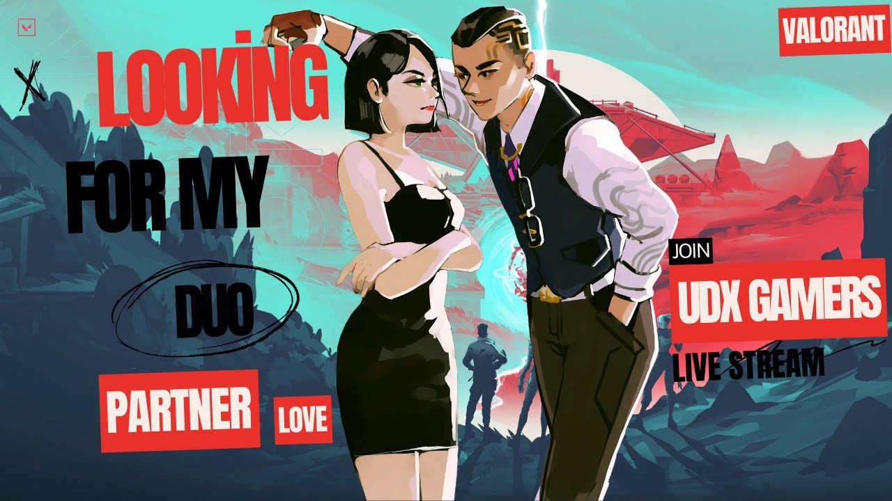 Love Duo??? Finding Valorant Love- Live Stream Looking for my duo ...