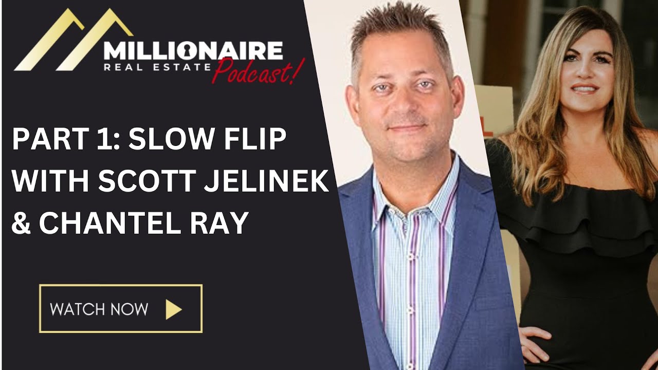 PART 1: SLOW FLIP WITH SCOTT JELINEK & CHANTEL RAY | MRE Podcast - YouTube