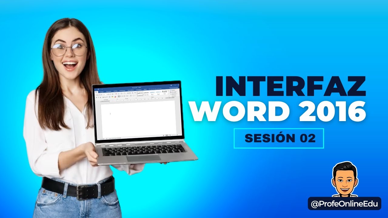 SESION 02 - CURSO WORD 2016 - INTERFAZ - YouTube