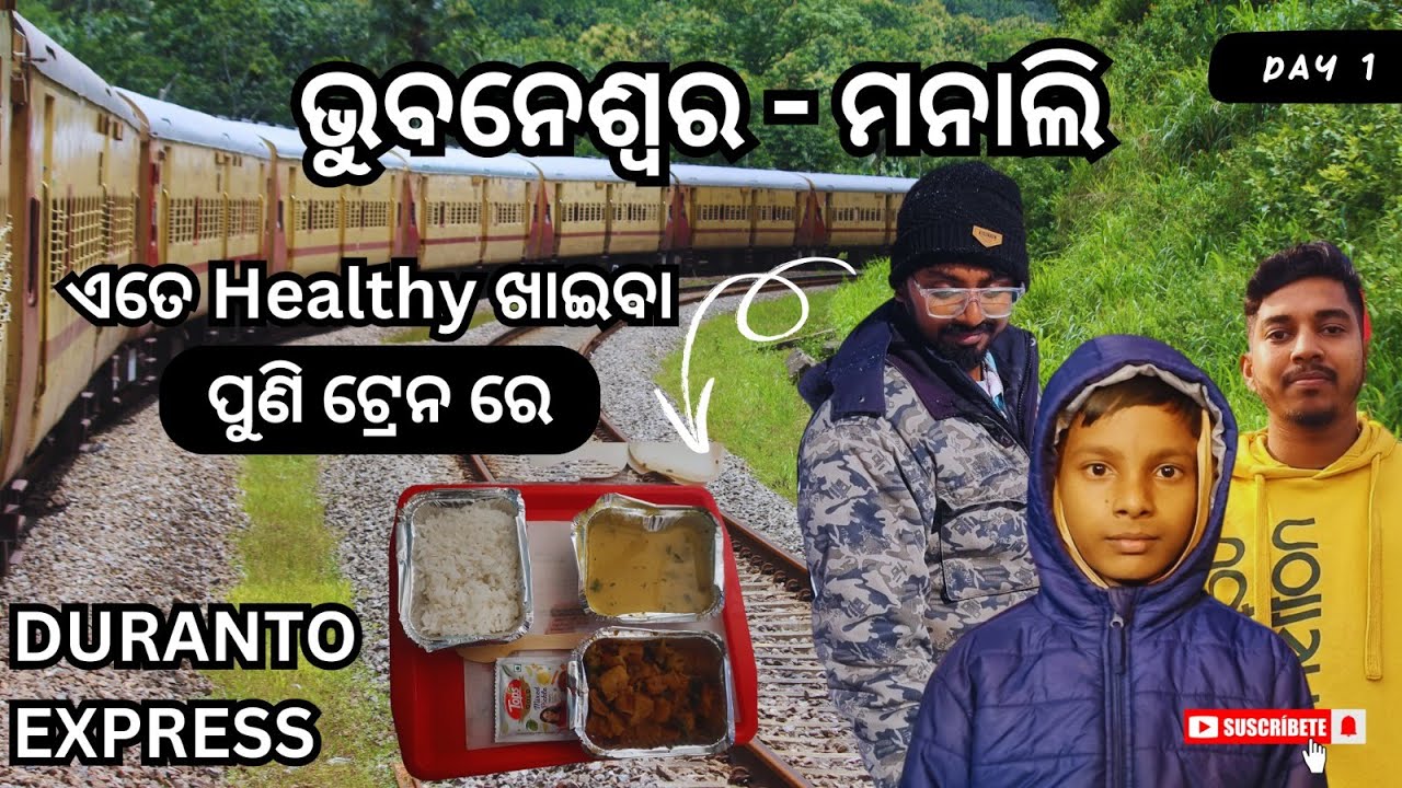 Bhubaneswar to Delhi Manali Train Journey | Duronto Express Food Review ...