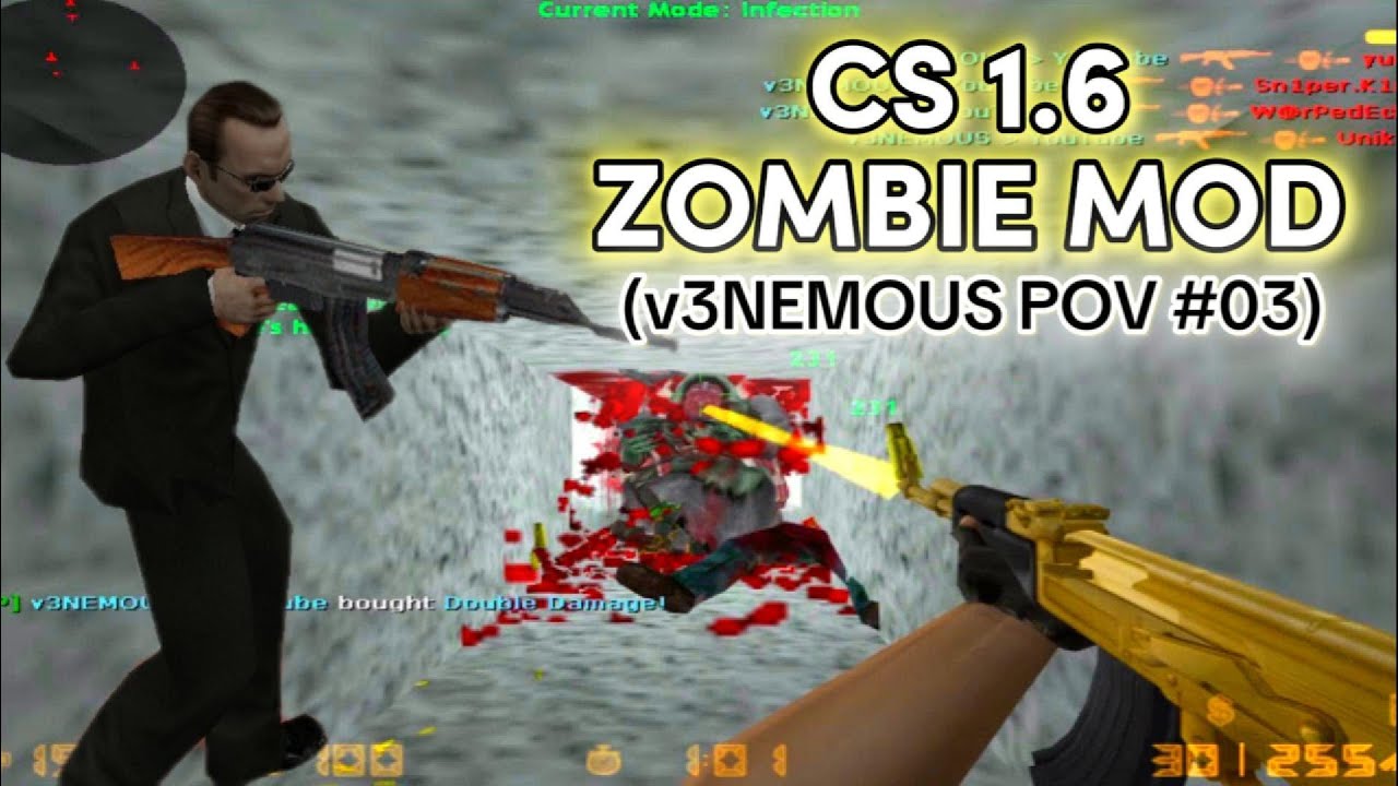 Playing CS 1.6 ZOMBIE MOD w/ VIP Guns | v3NEMOUS POV #03 - YouTube