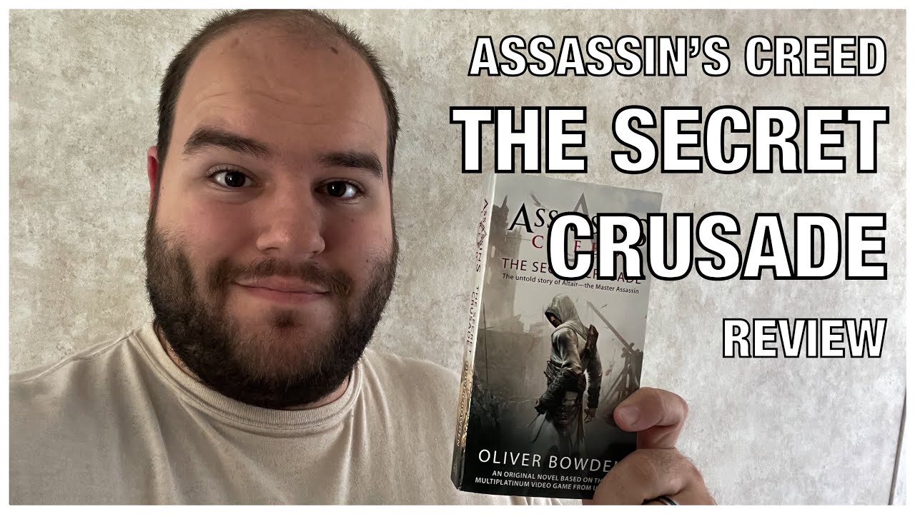 Assassin’s Creed: The Secret Crusade by Oliver Bowden Review — Caleb ...