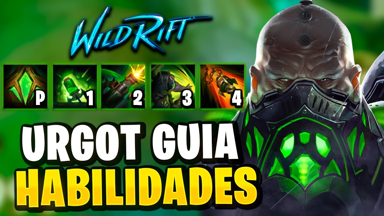 ¡URGOT GUIA DE HABILIDADES, COMBOS Y MAS | Wild Rift - YouTube