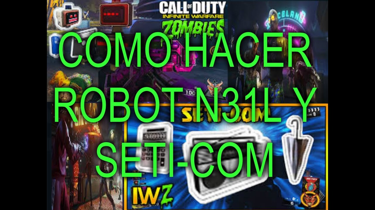 COMO HACER ROBOT N31L Y SETI-COM PARA EGG SPACELAND CALL OF DUTY ...