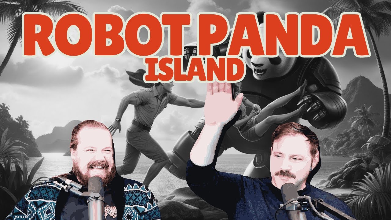 Robot Panda Island: Our Most Chaotic Movie EVER (5 Beers, 1 WILD Plot ...