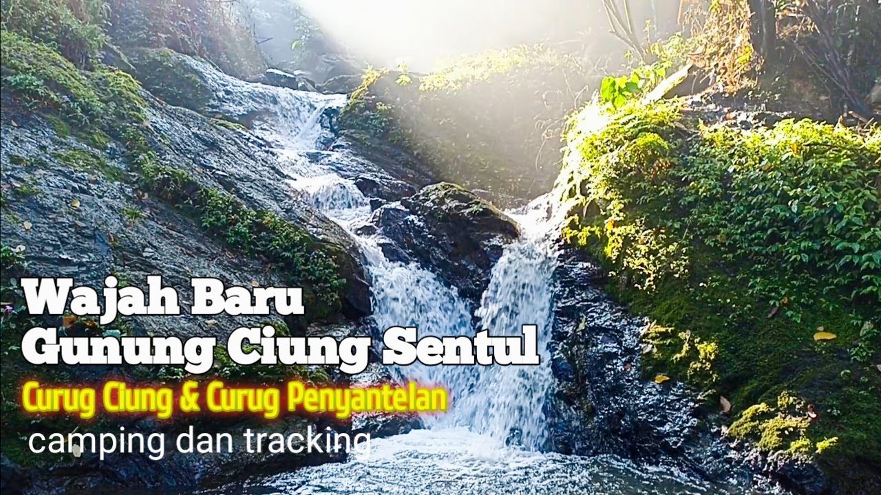 Wisata Gunung Ciung||camping dekat curug Ciung dan curug Penyantelan ...