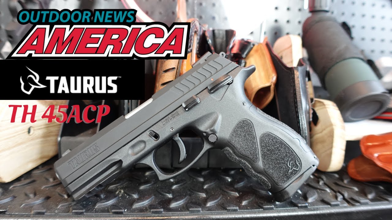 Taurus TH 45 Out of Box Review - YouTube