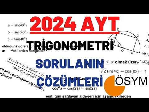 2024 AYT SINAVI TRİGONOMETRİ KONUSU ÇIKMIŞ SORULAR ÇÖZÜMLERİ