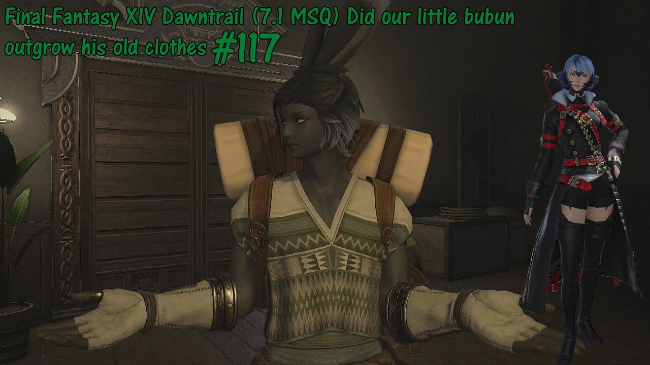 Final Fantasy XIV Dawntrail (7.1 MSQ) Did our little bubun outgrow his ...
