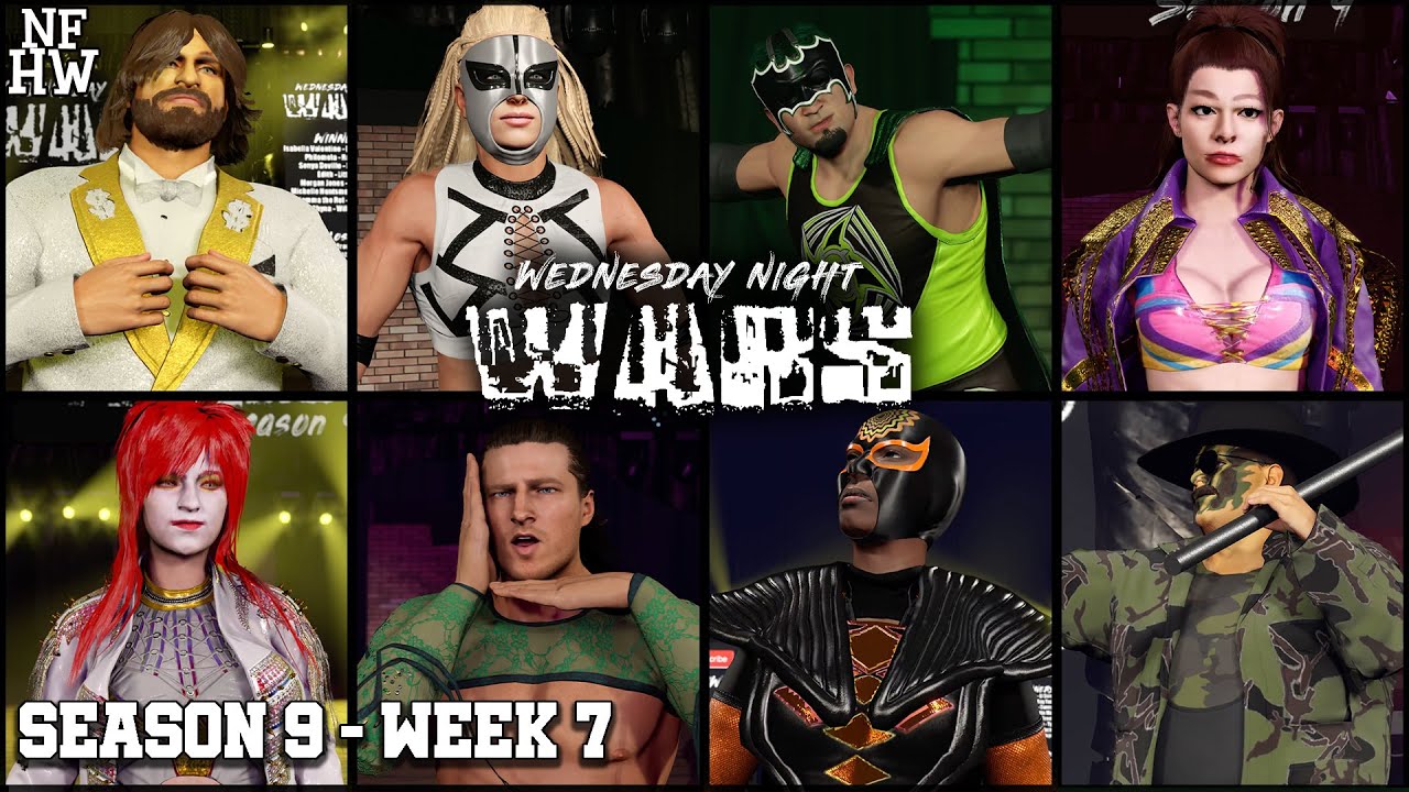 Season 9 - Week 7 / Wednesday Night Wars N-FHW - YouTube