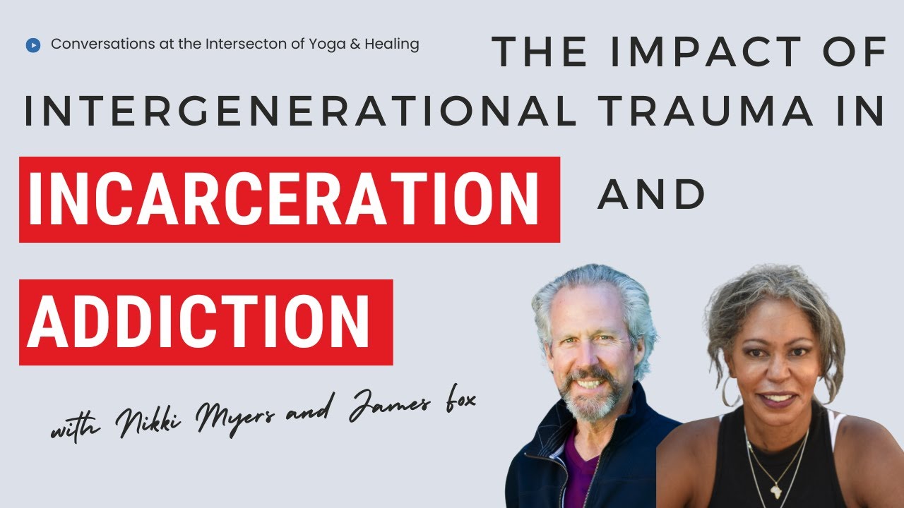 The Impact of Intergenerational Trauma in Addiction and Incarceration ...