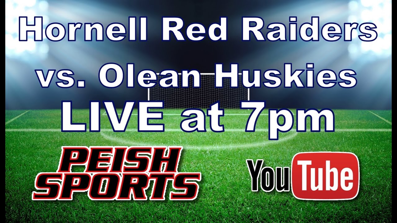 Hornell Red Raiders vs. Olean Huskies Boy's Varsity Soccer - YouTube