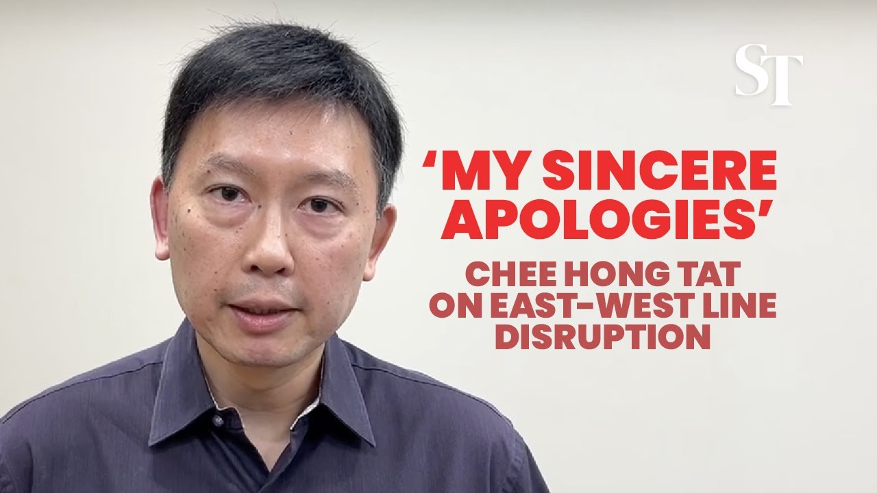 My sincere apologies: Chee Hong Tat on East-West Line disruption - YouTube
