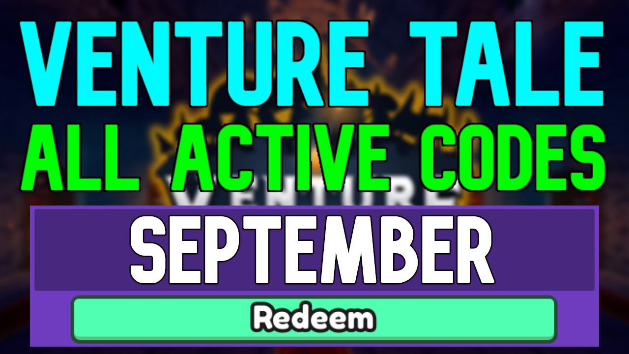 All New September 2022 Codes for ️Venture Tale ROBLOX WORKING Venture ...