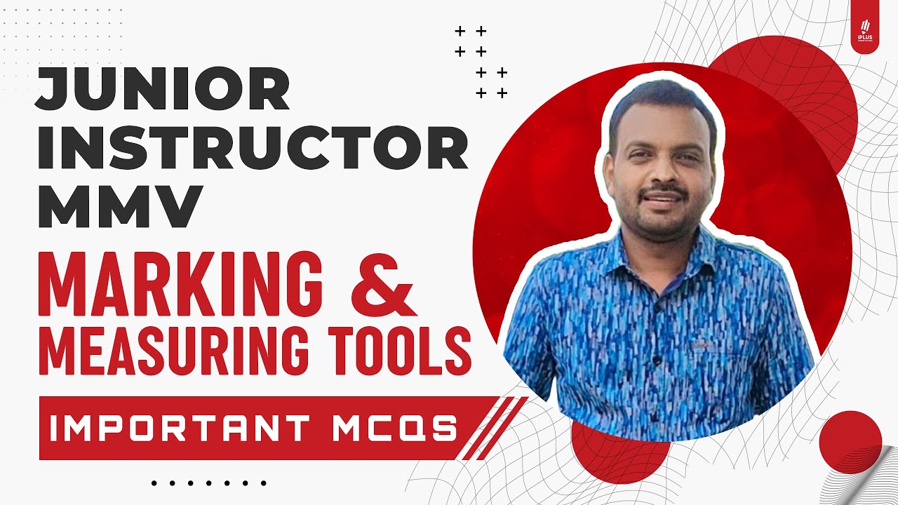 Junior Instructor MMV | Module 1 | Important MCQs | Measuring & Marking Tools - YouTube