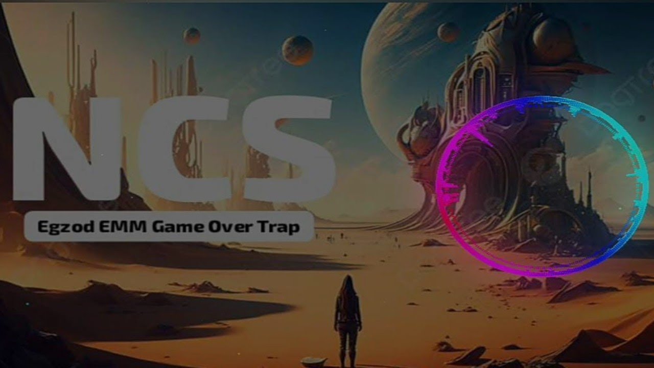 Egzod EMM Game Over Trap NCS Copyright Free Music(360p) - YouTube