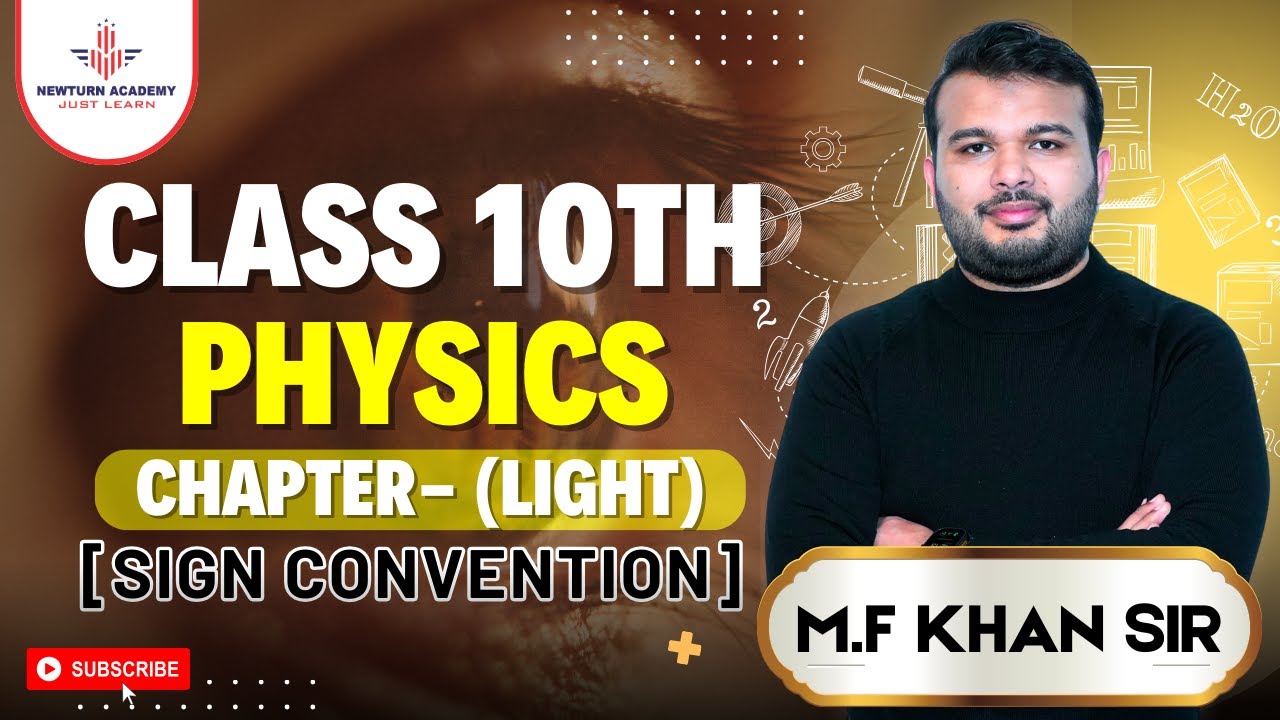 Sign Convention | Light Chapter Class 10 | MF Khan Sir | Newturn ...
