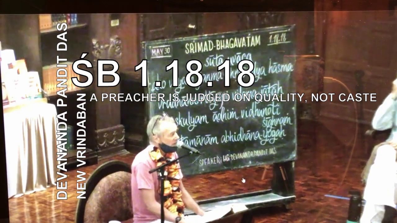 Devananda Pandit das class on ŚB 1.18.18 - YouTube