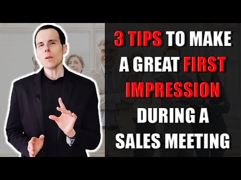Ep 41 - 3 Tips to Make a Great First Impression During a Sales Meeting ...