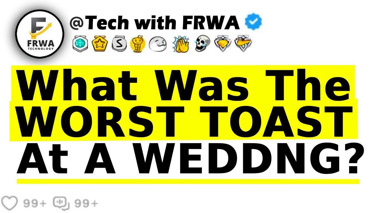 What Was The WORST TOAST At A WEDDNG? - YouTube