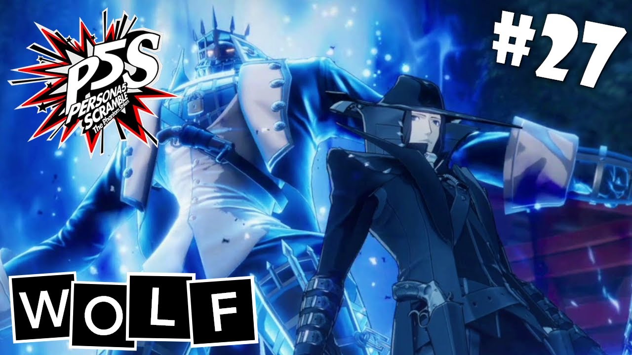 P5S女神異聞錄 5 亂戰：魅影攻手中文版#27 | WOLF《京都篇》 - YouTube