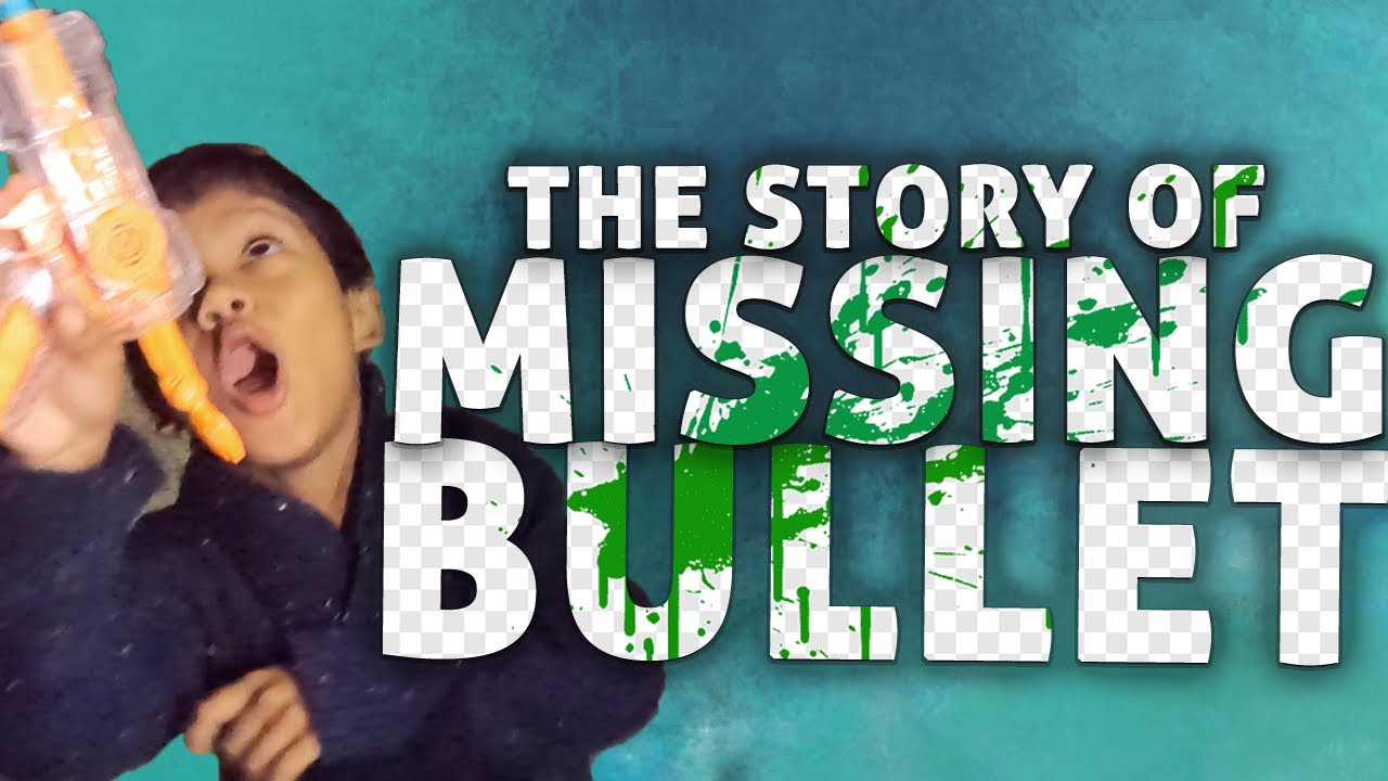 The Story Behind Missing Bullet | A Hilarious Tale! - YouTube