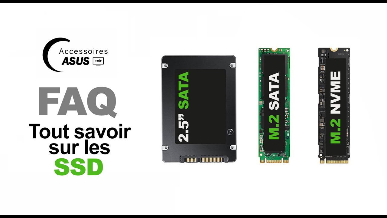 Les FAQ Accessoires Asus : Tout savoir sur les SSD - YouTube