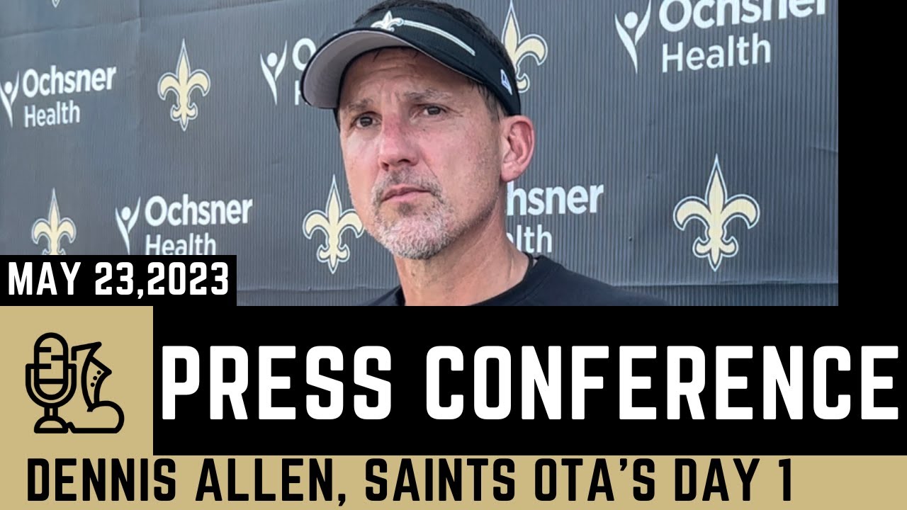 Dennis Allen Press Conference| New Orleans Saints Day 1 OTA's - YouTube