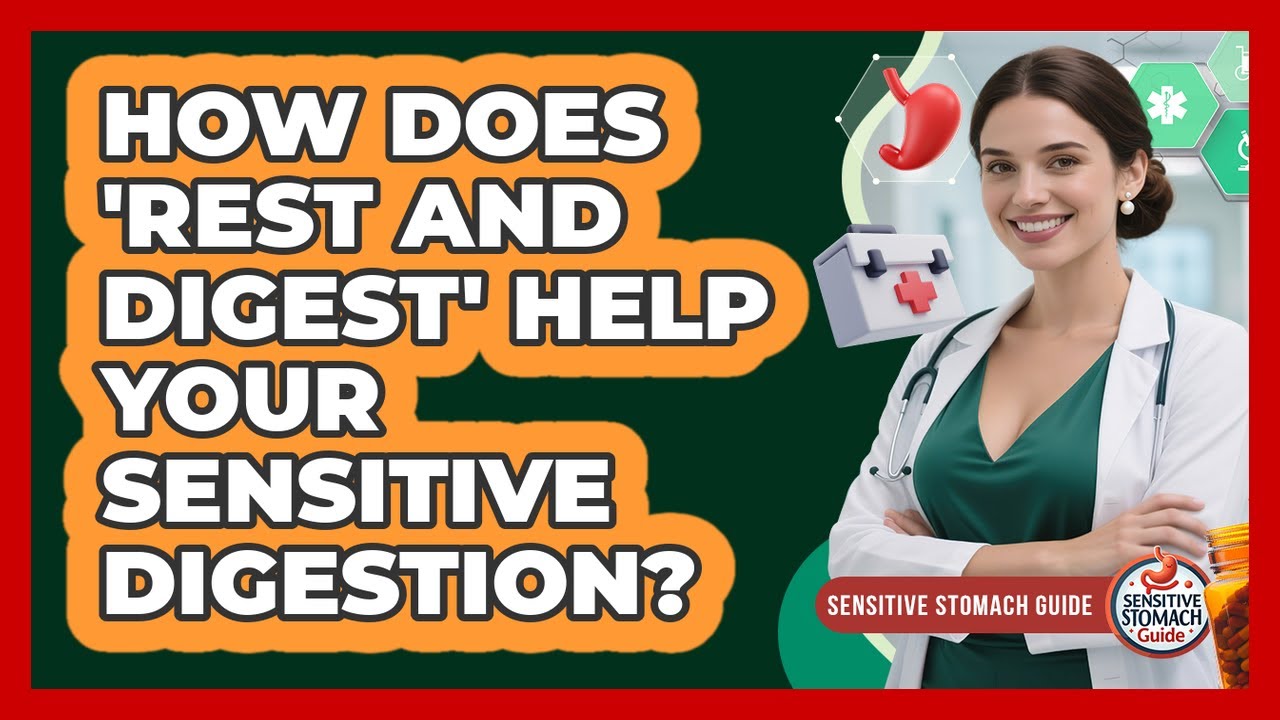 How Does 'rest And Digest' Help Your Sensitive Digestion? - Sensitive ...