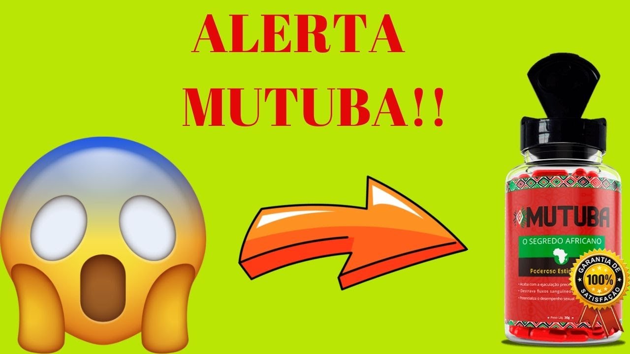 Mutuba! Mutuba Funciona? Mutuba Funciona Mesmo? - YouTube