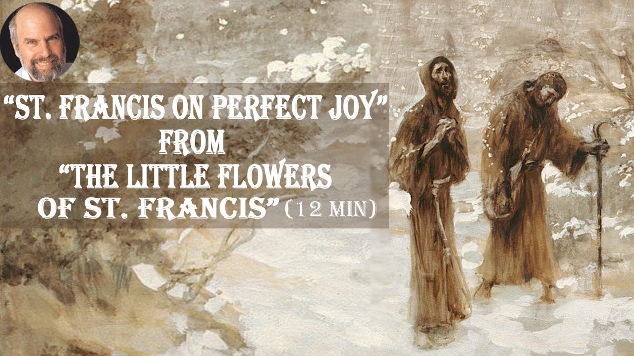 St. Francis on "What is Perfect Joy" - YouTube