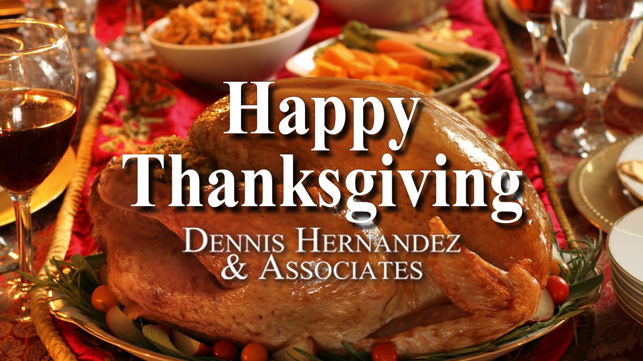 Happy Thanksgiving from Dennis Hernandez - YouTube