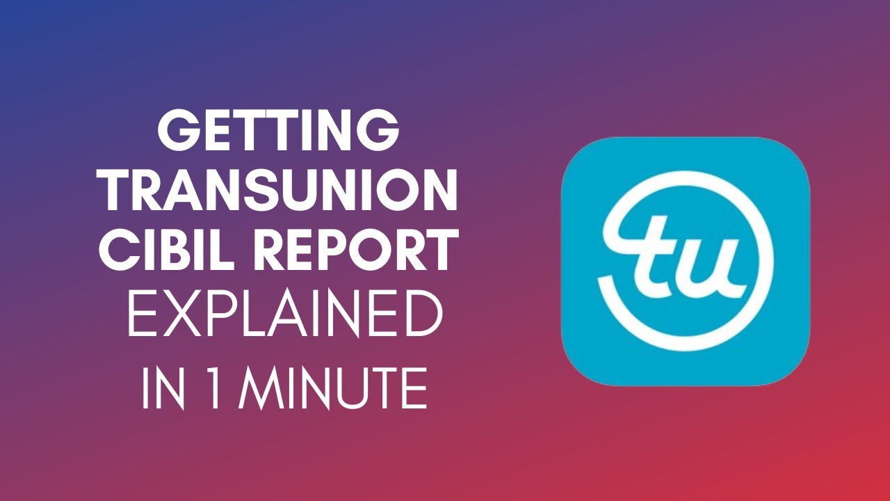 How To Get Transunion CIBIL Report? (2024) - YouTube