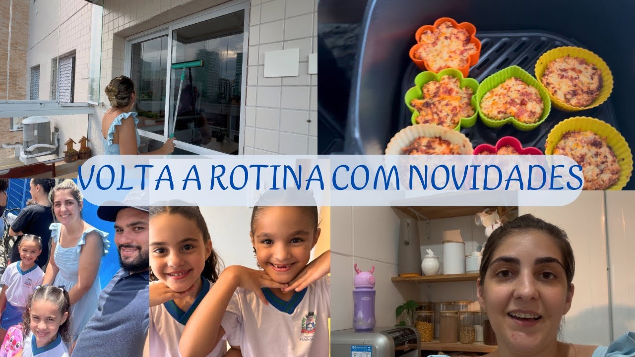 VOLTA A ROTINA DA ESCOLA, CUIDEI DO LAR, DICAS DE LANCHES RÁPIDOS E ...