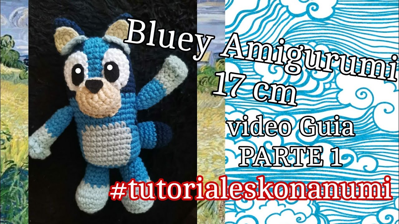 Bluey Amigurumi Tutorial, PARTE 1/10 #tutorialeskonanumi sin voz 🚫 ...
