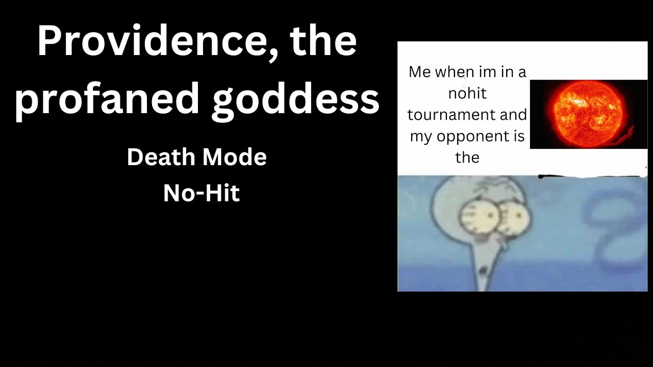 Providence, The Profaned Goddess Death Mode No-Hit - YouTube