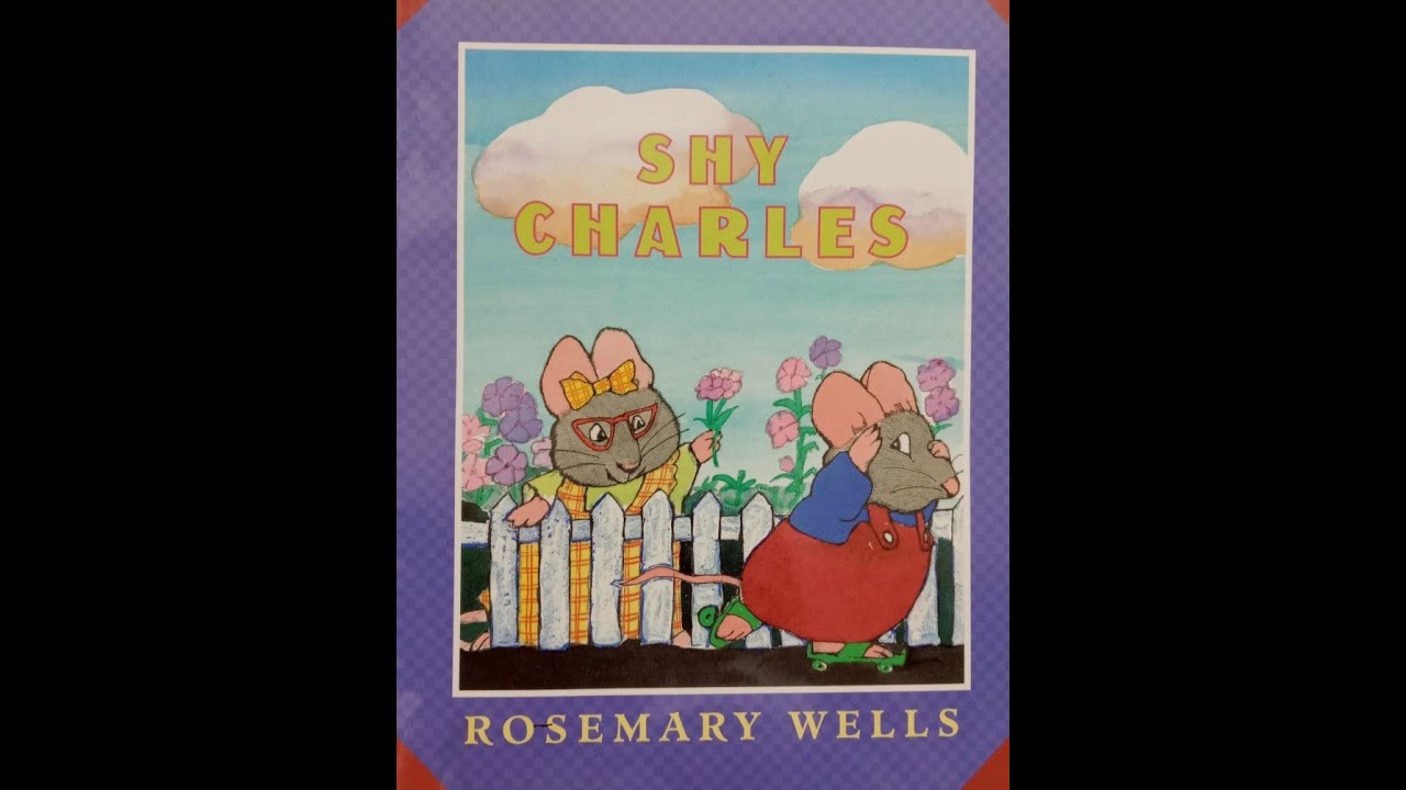 Kids Book Read Aloud: Shy Charles by Rosemary Wells - YouTube