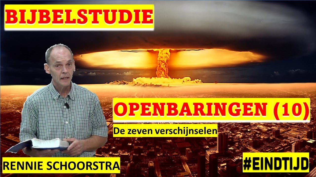 Rennie Schoorstra | BijbelStudie Openbaring (10) | De Zeven ...