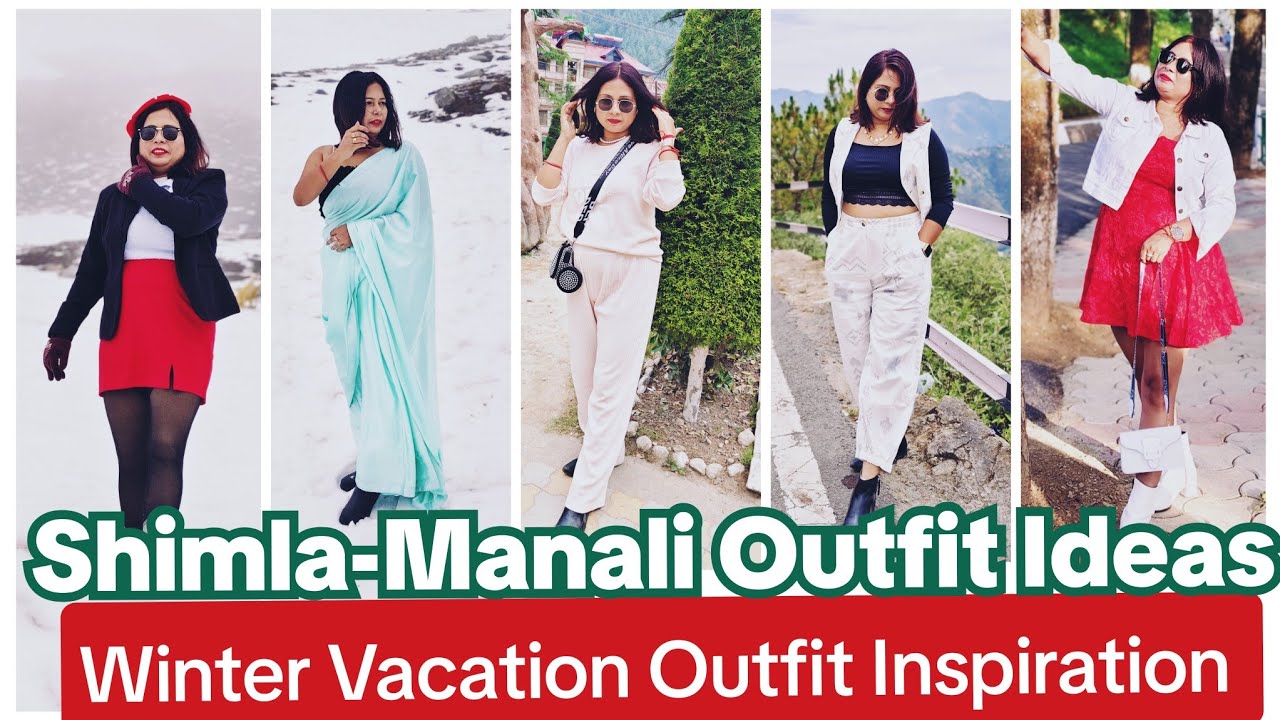 What I wore In Shimla-Manali Trip| Winter Outfit Inspiration| Winter ...